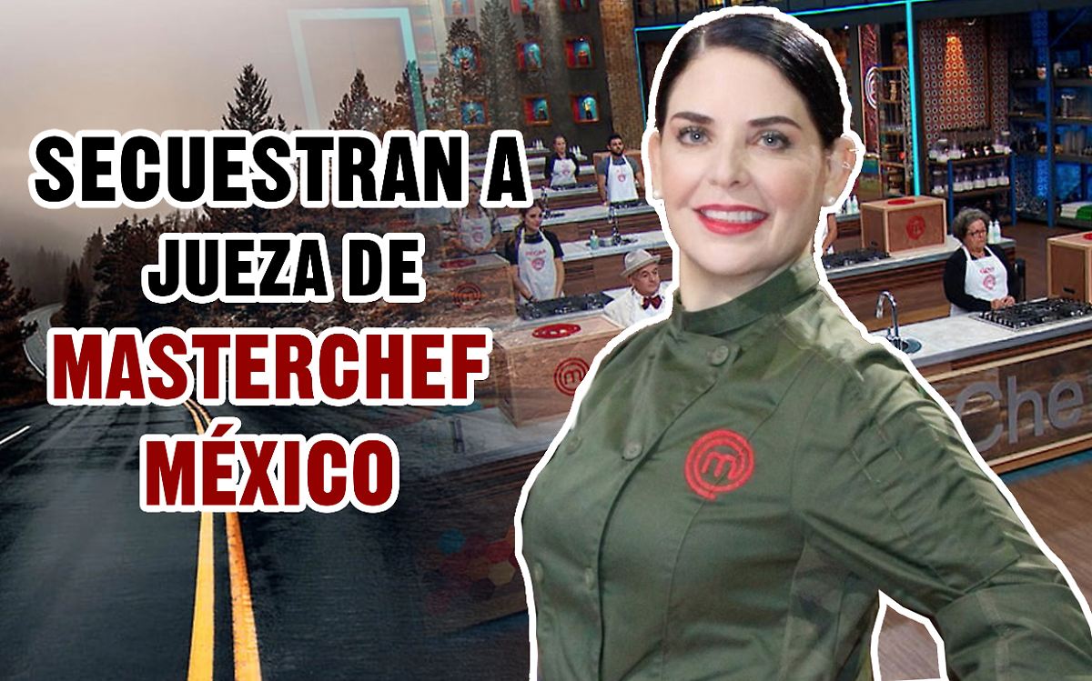 Rescatan a Zahie Tellez, jueza de MasterChef México tras haber sido ...